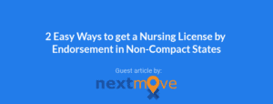 Two Easy Ways to Get a Nursing License in Any of the 15 Non-Compact ...